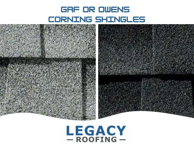 Which Are Better: GAF or Owens Corning Shingles? - Legacy Roofing Idaho