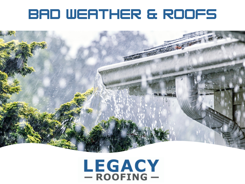 How Bad Weather Impacts Your Roof in 5 Ways - Legacy Roofing Idaho