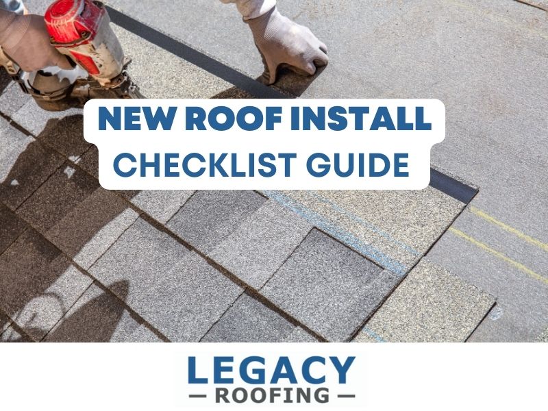New Roof Installation Checklist ( A Complete Guide) - Legacy Roofing Idaho